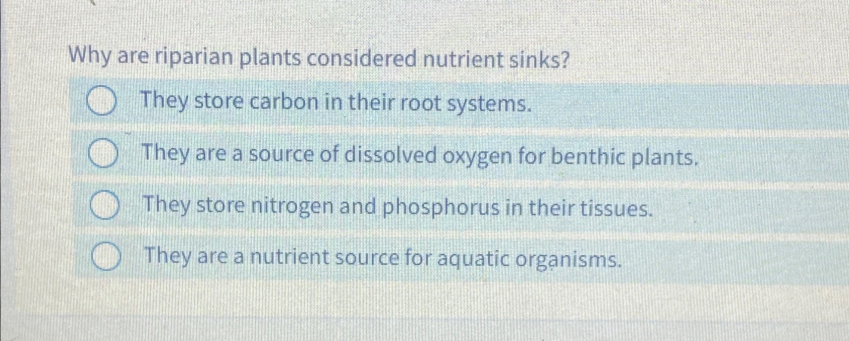 Solved Why are riparian plants considered nutrient | Chegg.com