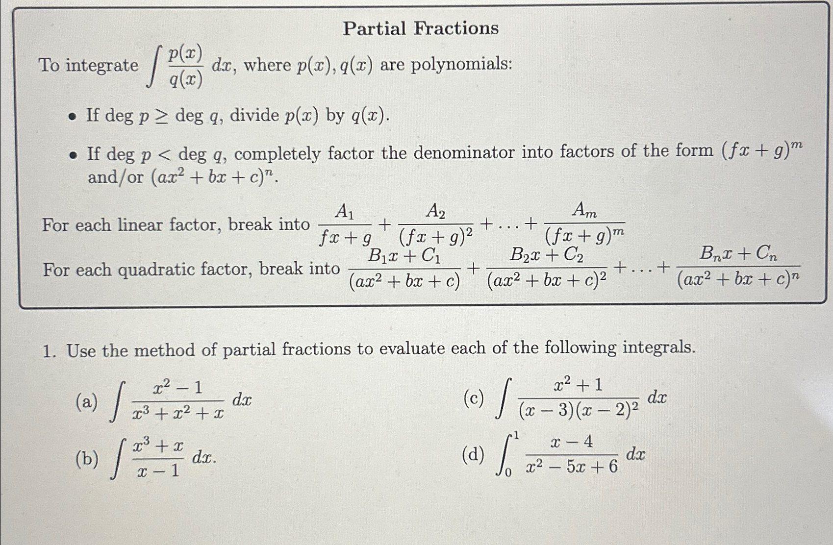 Solved Partial FractionsTo integrate ∫﻿﻿p(x)q(x)dx, ﻿where | Chegg.com