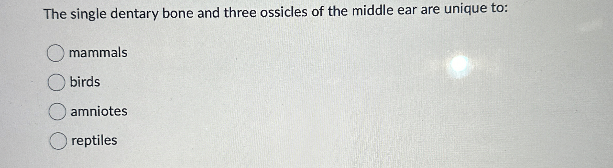 Solved The single dentary bone and three ossicles of the | Chegg.com