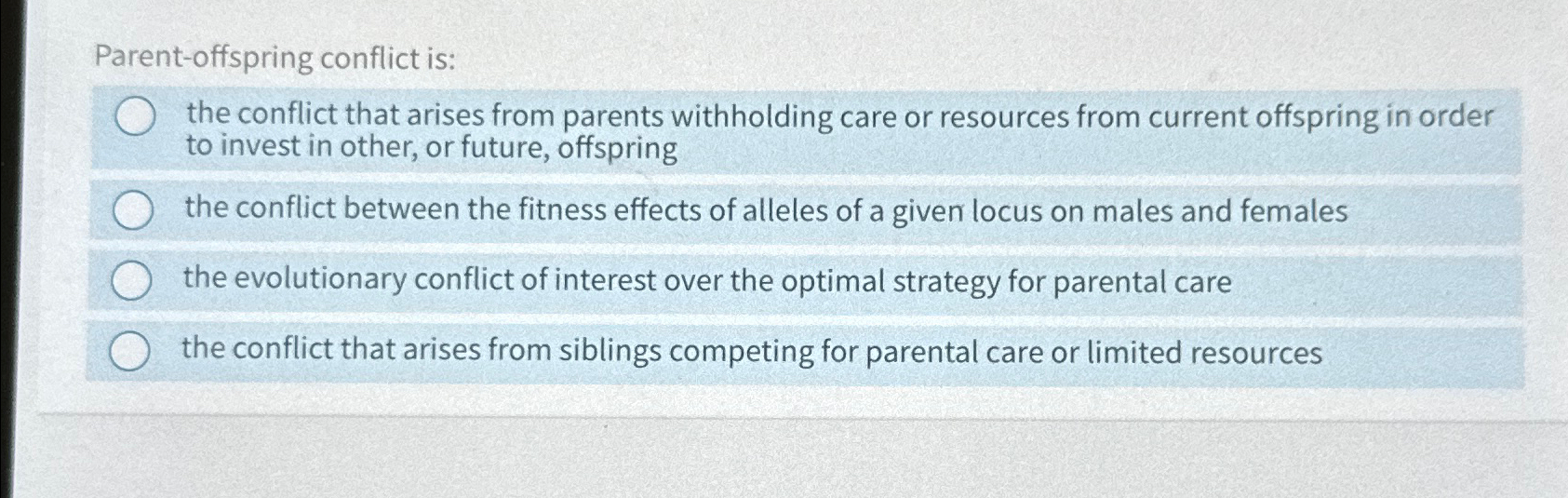 Solved Parent-offspring conflict is:the conflict that arises | Chegg.com
