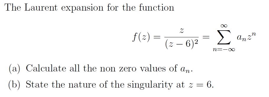 Solved The Laurent expansion for the | Chegg.com