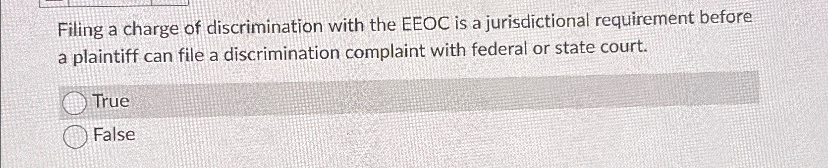 Solved Filing a charge of discrimination with the EEOC is a | Chegg.com