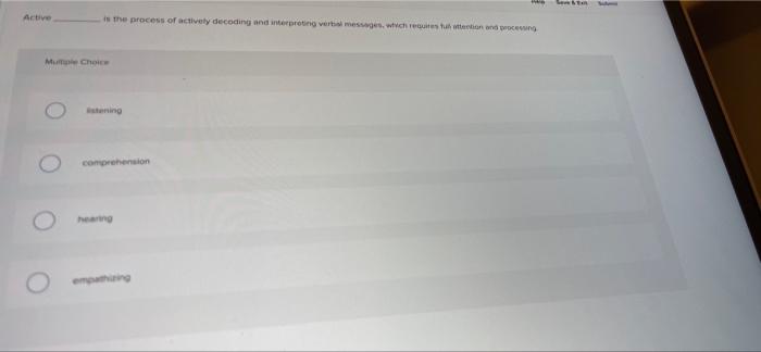 Solved Active is the process of actively decoding and | Chegg.com