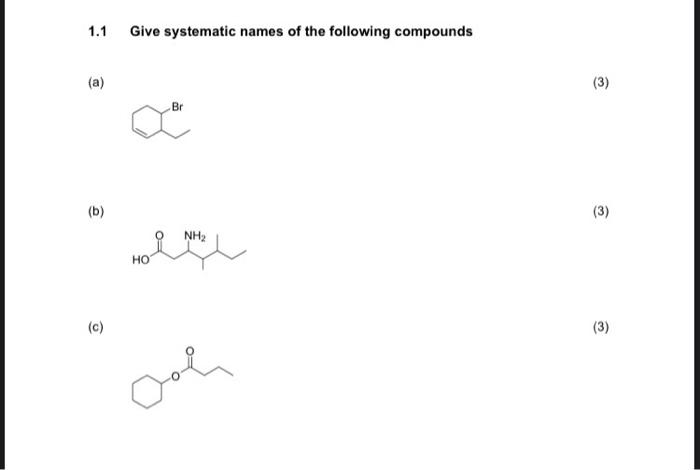 Solved 1.1 Give systematic names of the following compounds | Chegg.com