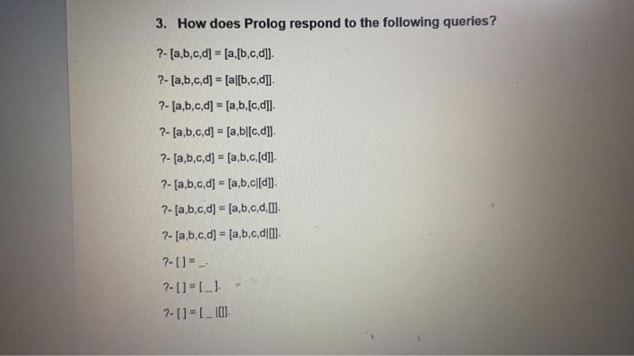 Solved 3. How does Prolog respond to the following queries? | Chegg.com