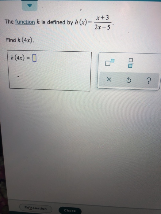 Solved x+3 The function h is defined by h (x= 2x-5 Find h | Chegg.com