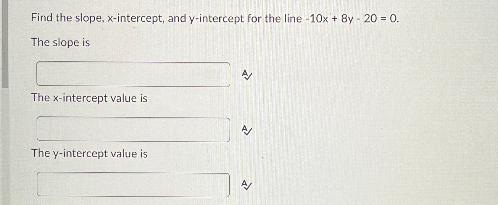 Solved Find the slope, x-intercept, and y-intercept for the | Chegg.com