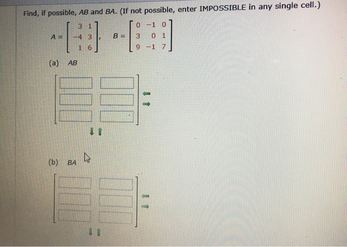 Solved Find, if possible, AB and BA. (If not possible, enter | Chegg.com