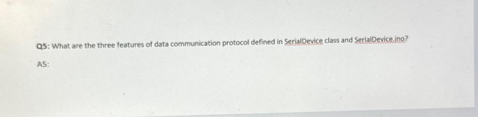 Solved Q5: What are the three features of data communication | Chegg.com