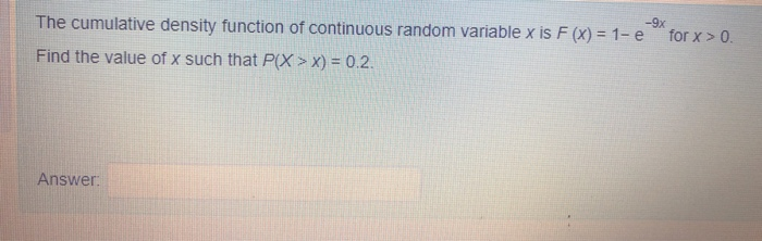 Solved -9x The cumulative density function of continuous | Chegg.com