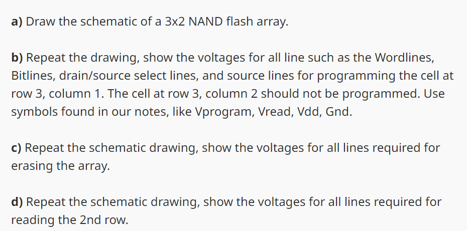 Solved a) ﻿Draw the schematic of a 3×2 ﻿NAND flash array.b) | Chegg.com