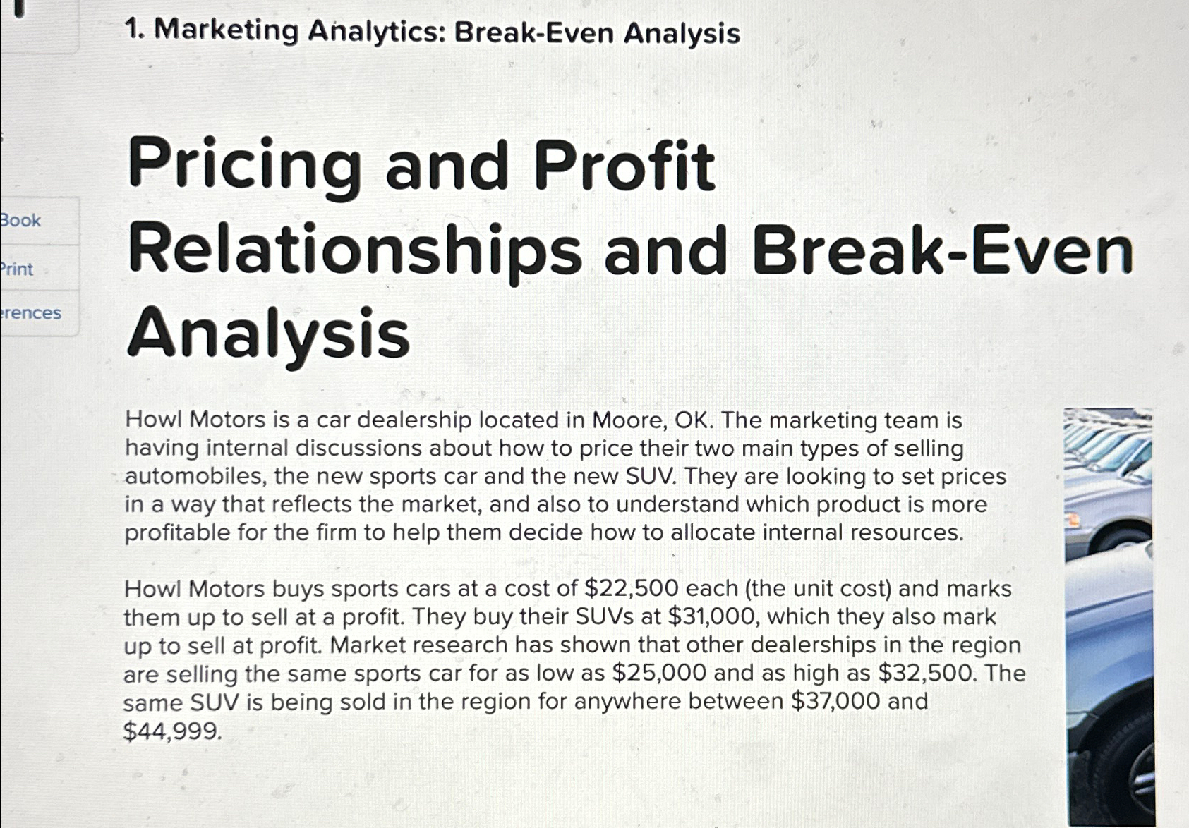 Solved Marketing Analytics: Break-Even AnalysisPricing and | Chegg.com