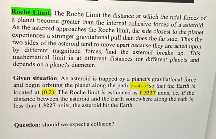Solved Roche Limit. The Roche Limit the distance at which | Chegg.com
