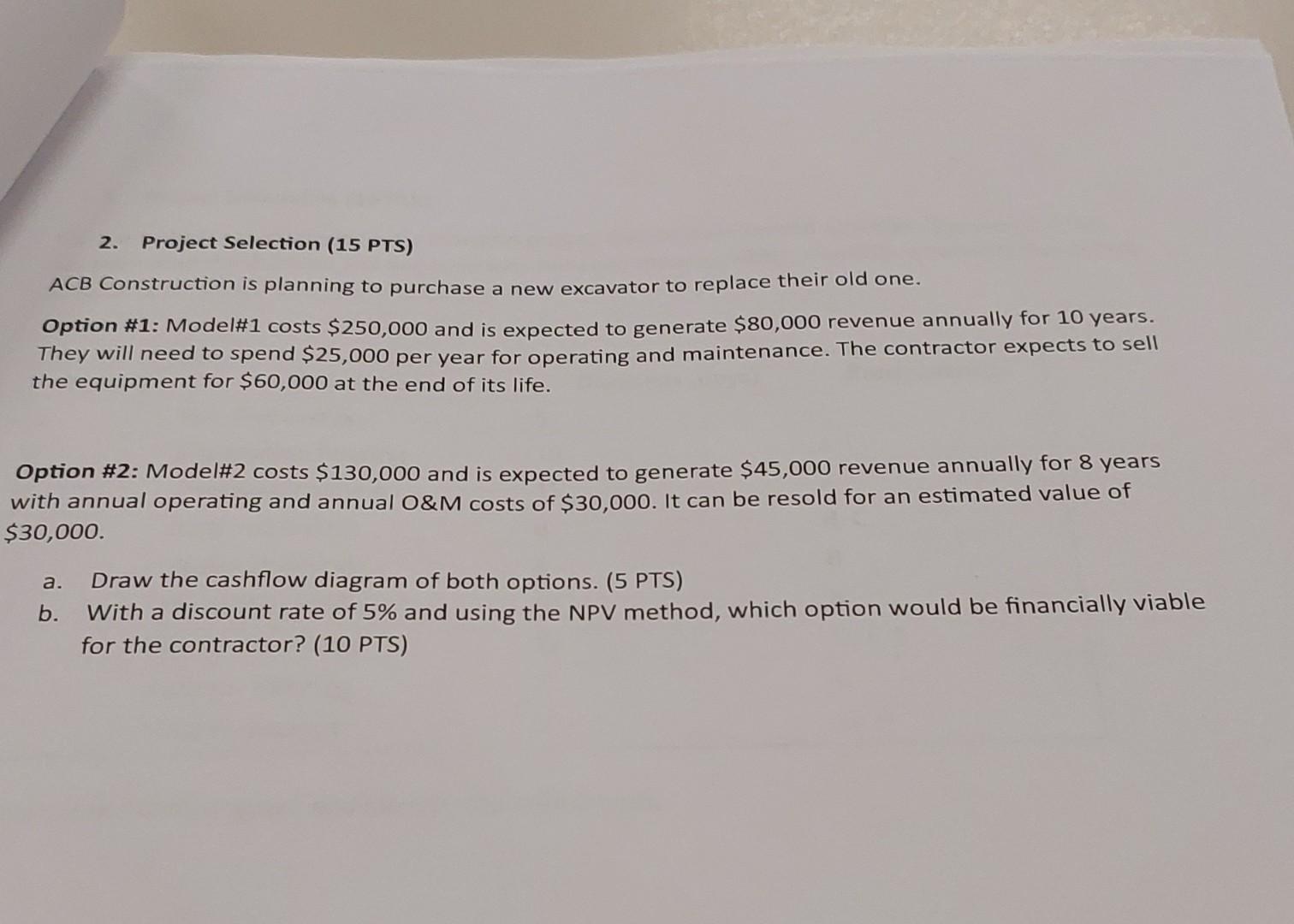 Solved 2. Project Selection (15 PTS) ACB Construction is | Chegg.com