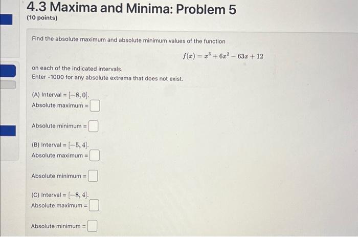 Solved 4.3 Maxima and Minima: Problem 5 (10 points) Find the | Chegg.com