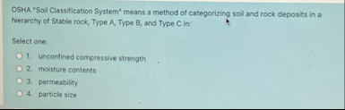 Solved OSHA "Soil Classification System" means a method of | Chegg.com