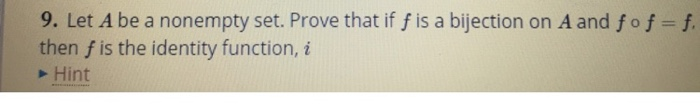 Solved 9. Let A be a nonempty set. Prove that if f is a | Chegg.com