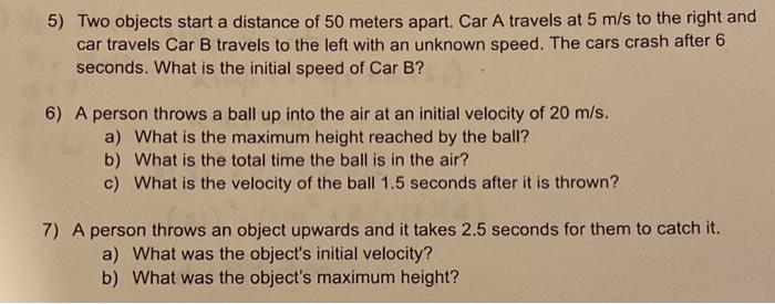 Solved 5) Two objects start a distance of 50 meters apart. | Chegg.com