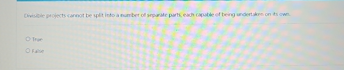 Solved Divisible projects cannot be split into a number of | Chegg.com