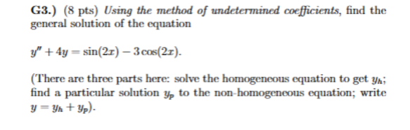 Solved G3.y''+4y=sin(2x)-3cos(2x)yh;find a particular | Chegg.com