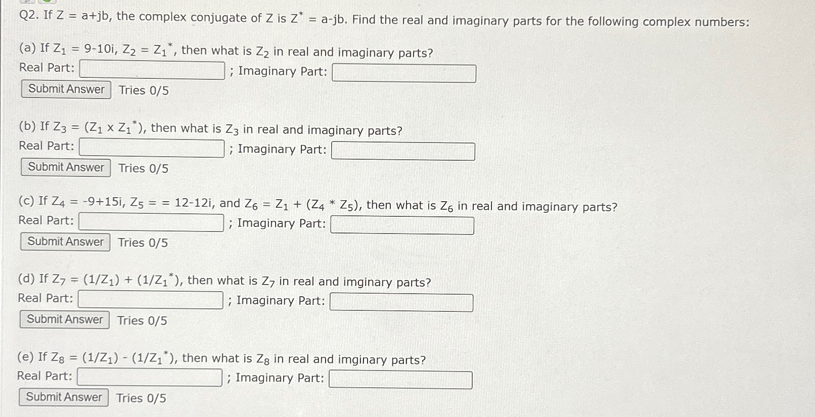 Solved Q2. ﻿If Z=a+jb, ﻿the complex conjugate of Z ﻿is | Chegg.com