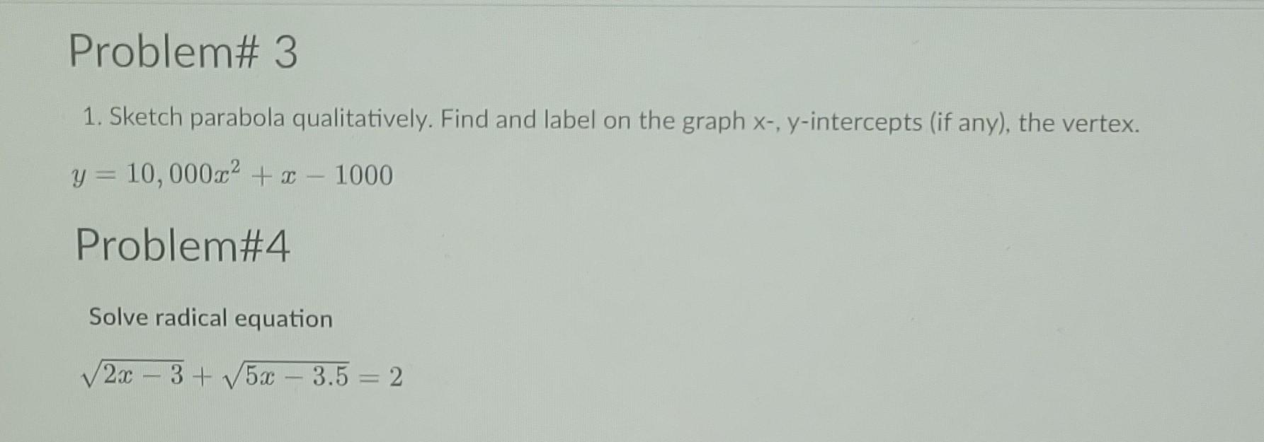 Solved 1. Sketch parabola qualitatively. Find and label on | Chegg.com