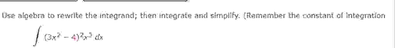 Solved Use algebra to rewrite the integrand); then integrafe | Chegg.com
