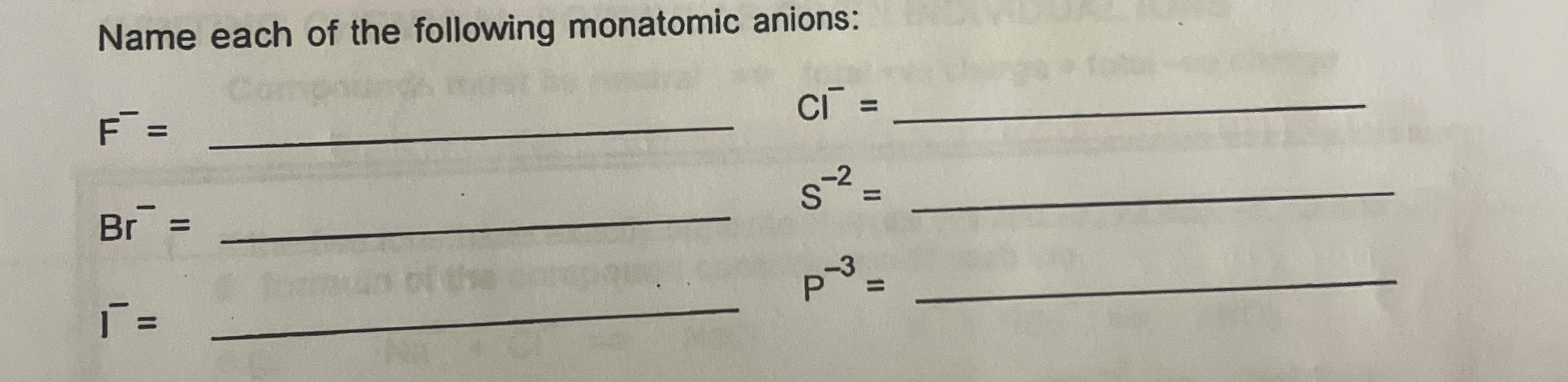 Solved Name each of the following monatomic | Chegg.com