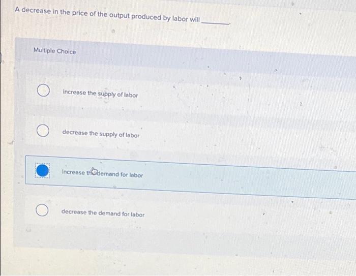 Solved A decrease in the price of the output produced by | Chegg.com