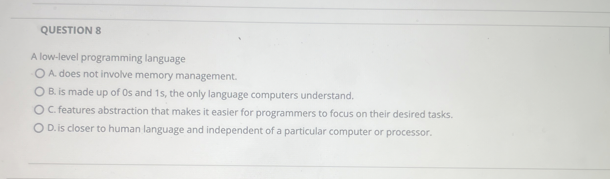 Solved QUESTION 8A low-level programming languageA. ﻿does | Chegg.com
