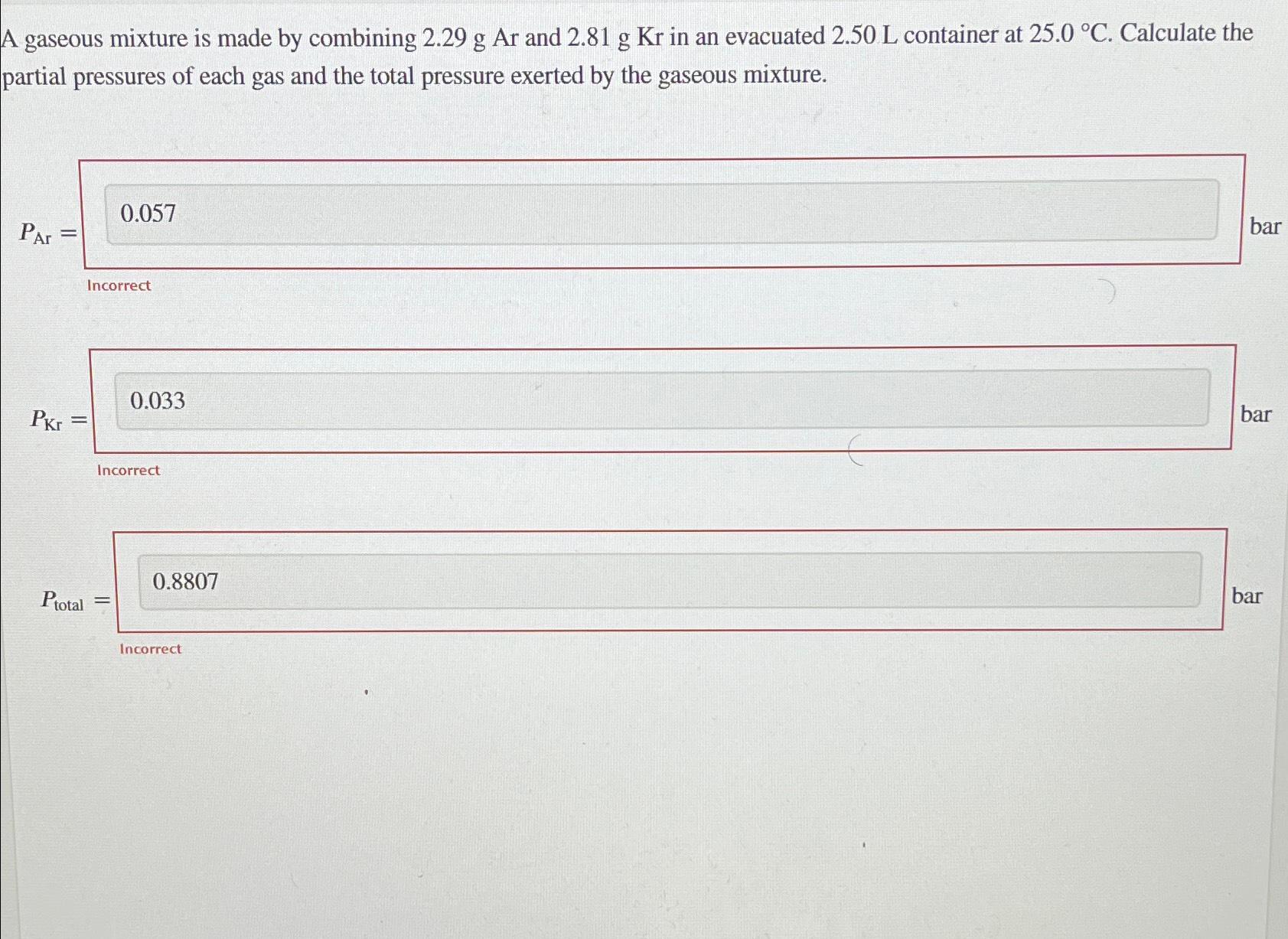 Solved A gaseous mixture is made by combining 2.29gAr and | Chegg.com