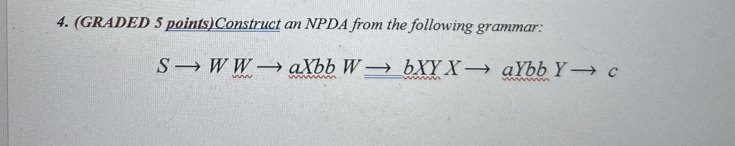 Solved by an EXPERT (GRADED 5 ﻿points) ﻿Construct an NPDA from the | Chegg.com
