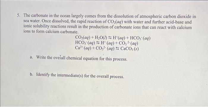 [Solved]: The carbonate in the ocean largely comes from the