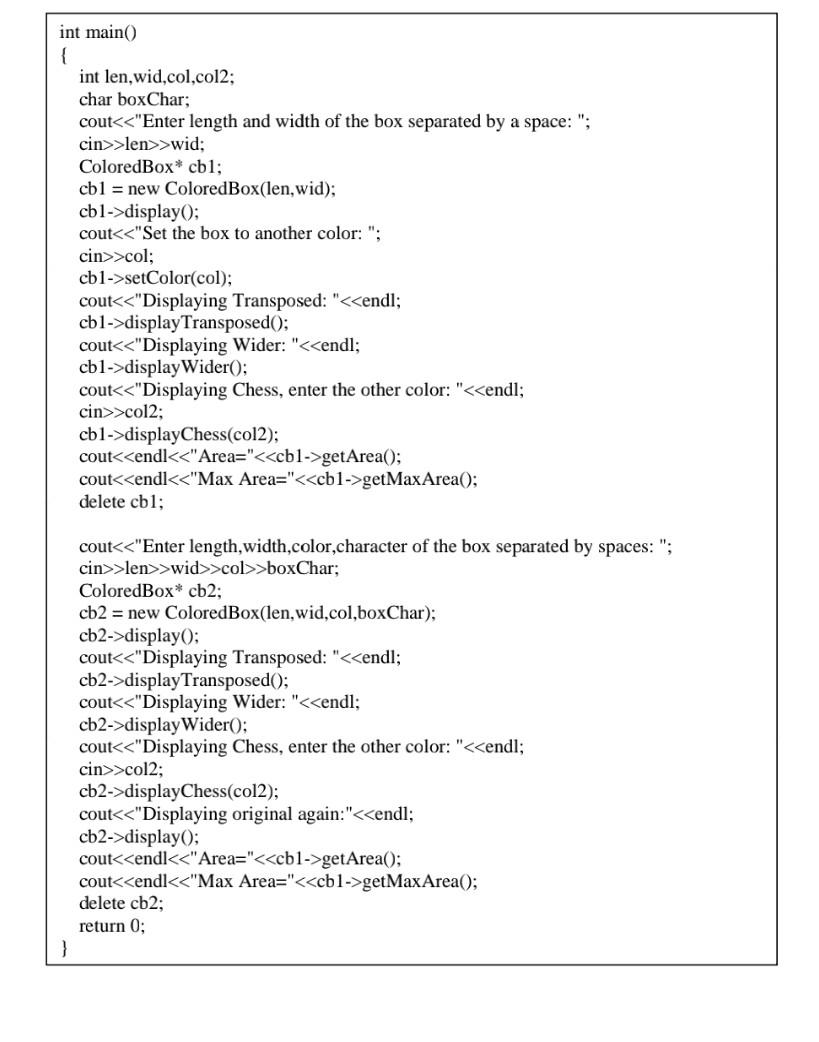 Solved Task Declare and implement a class ColoredBox which | Chegg.com