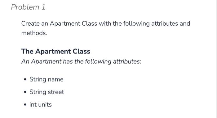 Solved Create an Apartment Class with the following | Chegg.com