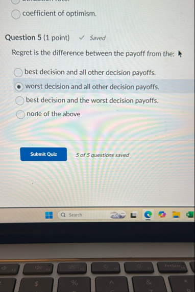 Solved coefficient of optimism.Question 5 (1 ﻿point) | Chegg.com