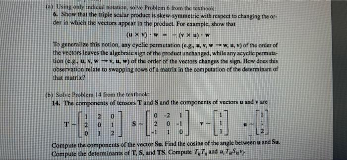 Solved (a) Using only indicial notation. solve Problem 6 | Chegg.com