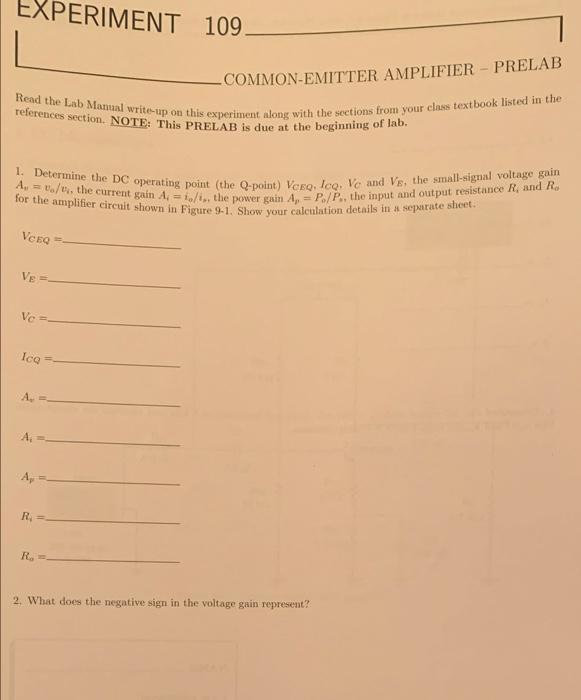 Solved EXPERIMENT 109 -COMMON-EMITTER AMPLIFIER - PRELAB | Chegg.com