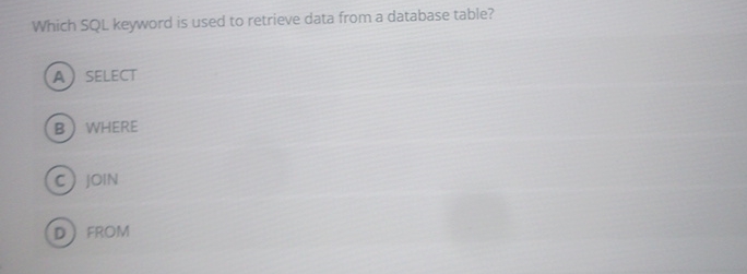 Solved Which SQL keyword is used to retrieve data from a | Chegg.com