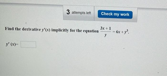 Solved Find the derivative y′(x) implicitly for the equation | Chegg.com