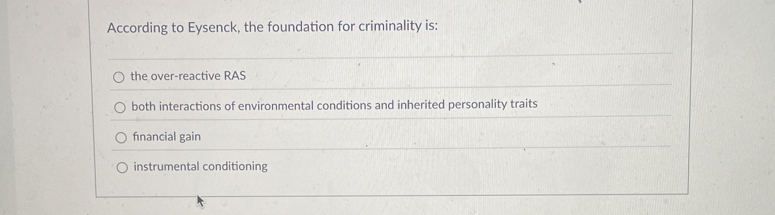 Solved According to Eysenck, the foundation for criminality | Chegg.com