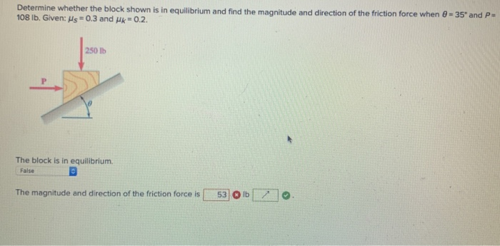 Solved Determine whether the block shown is in equilibrium | Chegg.com