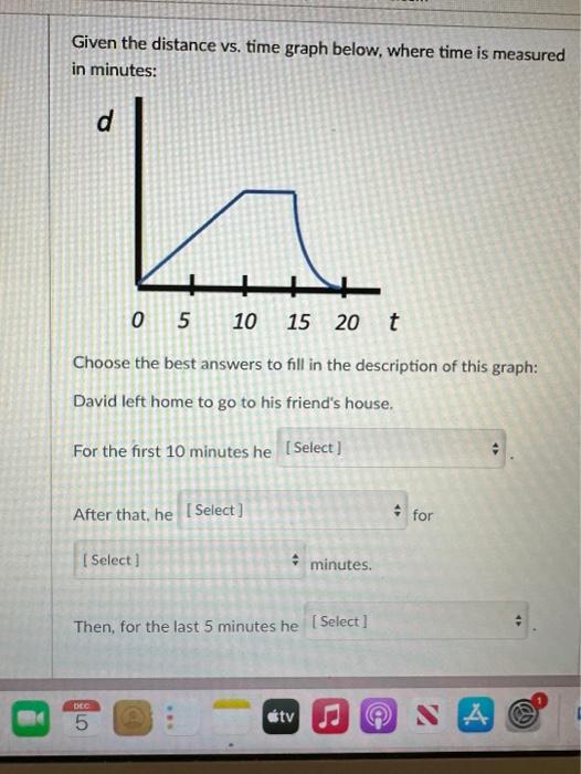 Given the distance vs. time graph below, where time | Chegg.com
