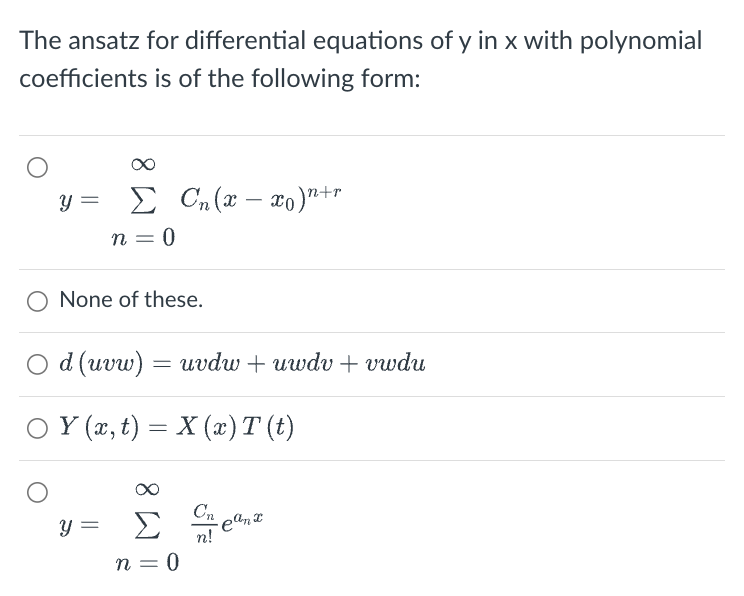 Solved The ansatz for differential equations of y ﻿in x | Chegg.com