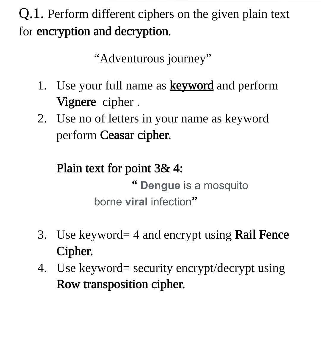 Solved Q.1. Perform different ciphers on the given plain | Chegg.com