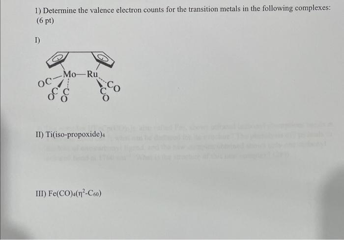 Solved 1) Determine the valence electron counts for the | Chegg.com