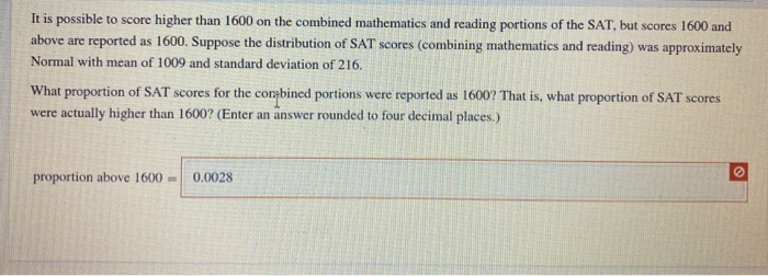 Solved It is possible to score higher than 1600 on the | Chegg.com