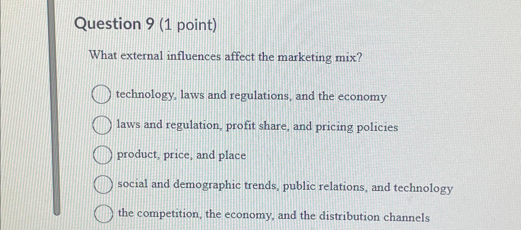 Solved Question 9 (1 ﻿point)What external influences affect | Chegg.com