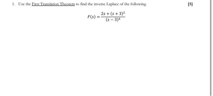 Solved 1. Use the First Translation Theorem to find the | Chegg.com