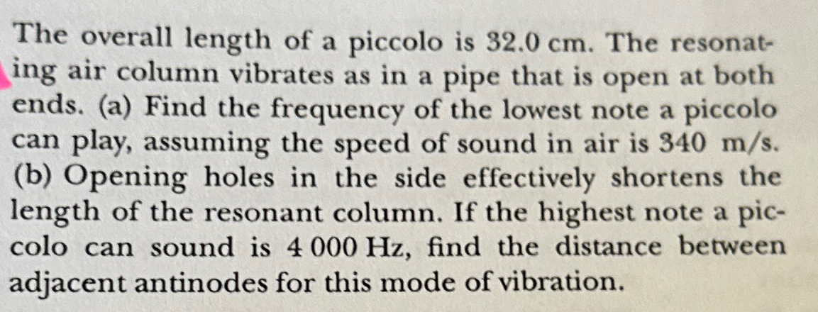 Solved The overall length of a piccolo is 32.0cm. ﻿The | Chegg.com